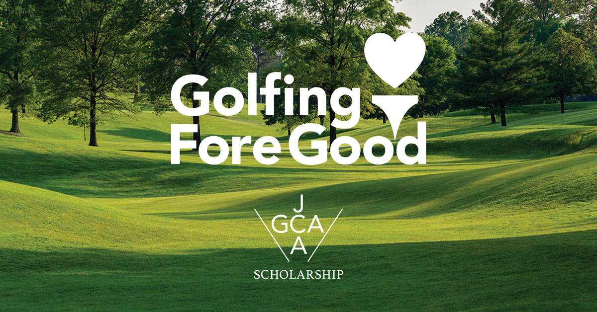 Golfing Fore Good | GCA JCA College Scholarship